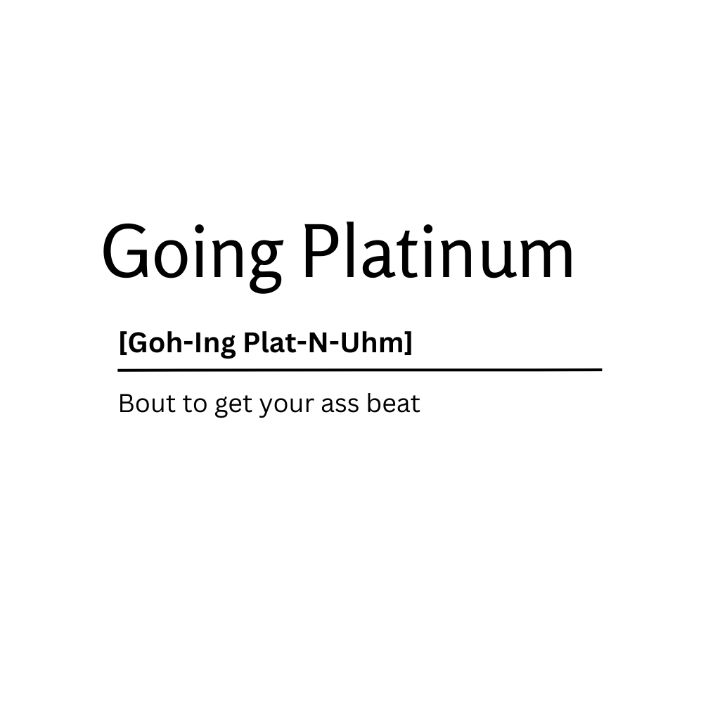 Going Platinum Dictionary Definitio - Kaigozen - Digital Art & AI ...