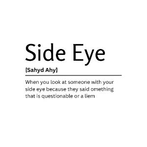 Side Eye Dictionary Definition - Kaigozen - Digital Art, Humor & Satire ...