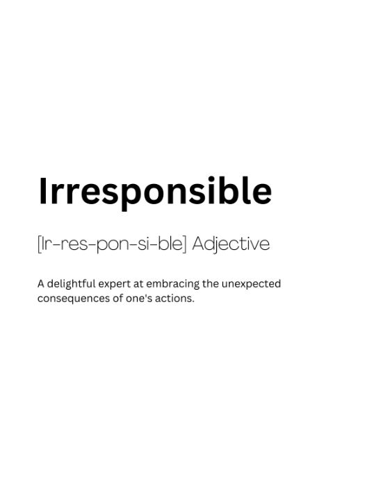 Irresponsible Dictionary Definition - Kaigozen - Digital Art & AI ...
