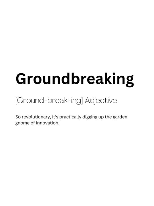 Groundbreaking Dictionary Definition - Kaigozen - Digital Art & AI ...