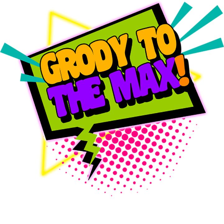 Grody To The Max Funny 90s Saying - NovaStore - Digital Art & AI, Humor ...