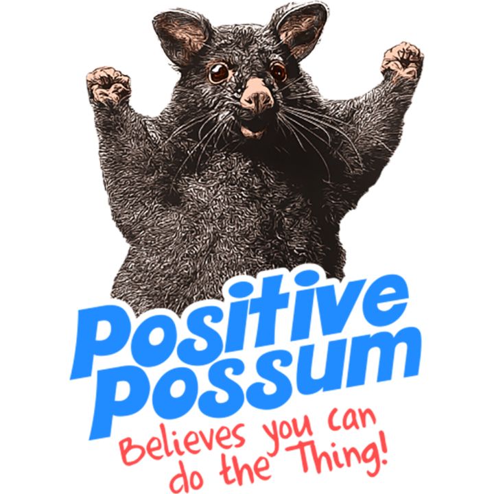 Positive Possum Believes You Can Do - NovaStore - Digital Art & AI ...