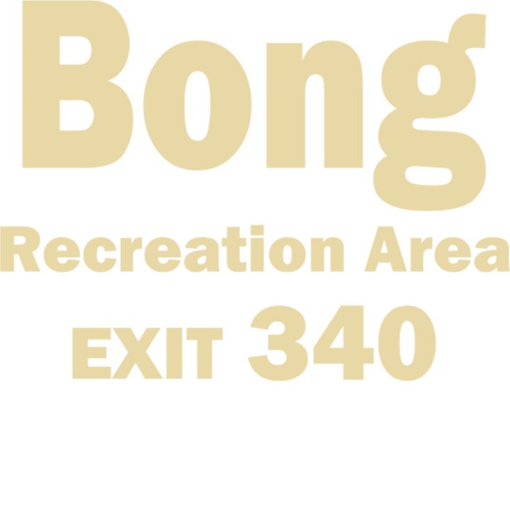 Bong Recreation Area Exit 340 - NovaStore - Digital Art & AI, Humor ...