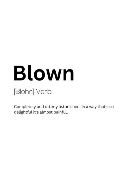 Blown Dictionary Definition - Dictionary Art - Digital Art & AI, Humor ...