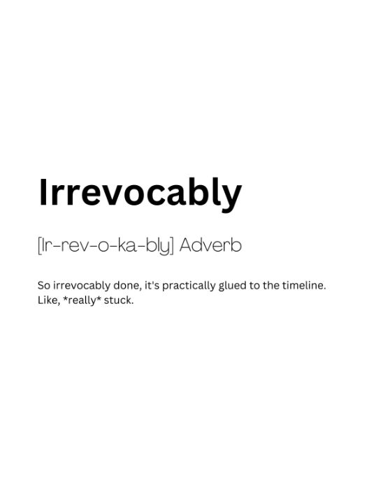 Irrevocably Dictionary Definition - Dictionary Art - Digital Art & AI ...