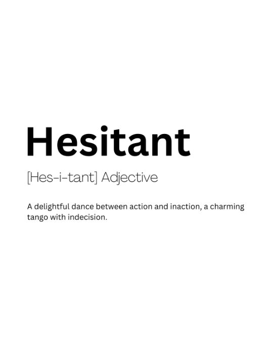 Hesitant Dictionary Definition - Dictionary Art - Digital Art & AI ...