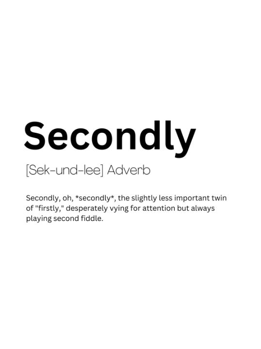 Secondly Dictionary Definition - Dictionary Art - Digital Art & AI ...