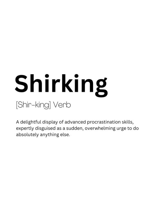 Shirking Dictionary Definition - Dictionary Art - Digital Art & AI ...