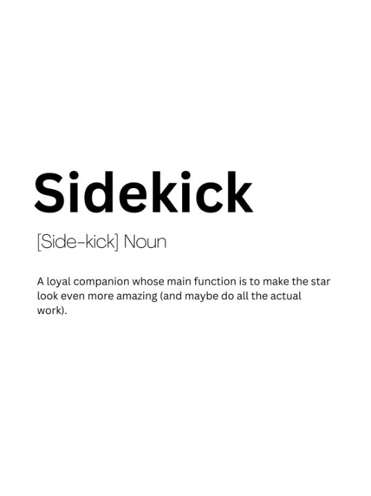 Sidekick Dictionary Definition - Dictionary Art - Digital Art & AI ...