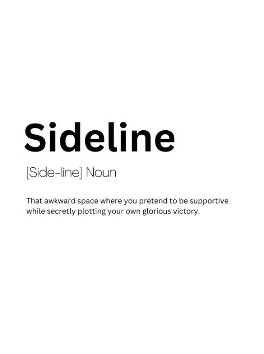 Sideline Dictionary Definition - Dictionary Art - Digital Art & AI ...
