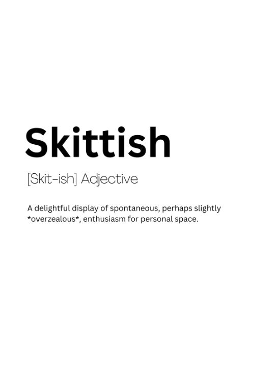 Skittish Dictionary Definition - Dictionary Art - Digital Art & AI ...
