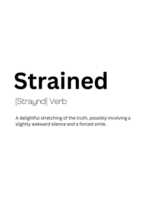 Strained Dictionary Definition - Dictionary Art - Digital Art & AI ...