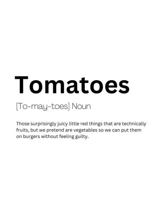 Tomatoes Dictionary Definition - Dictionary Art - Digital Art & AI, Humor & Satire, Signs ...