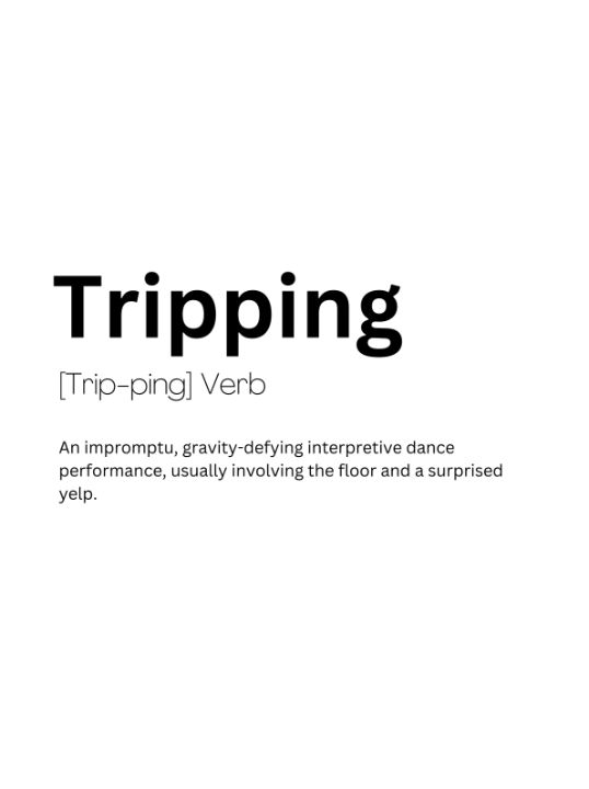 Tripping Dictionary Definition - Dictionary Art - Digital Art & AI ...