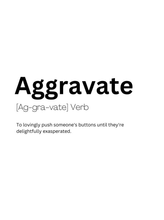 Aggravate Dictionary Definition - Dictionary Art - Digital Art & AI ...