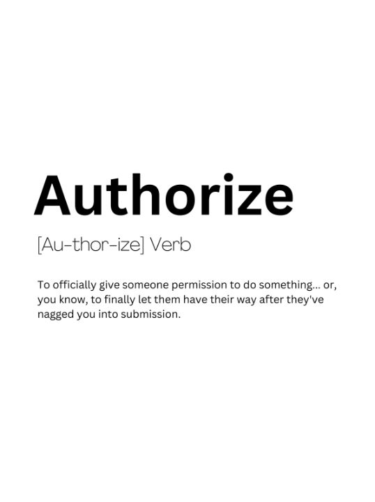Authorize Dictionary Definition - Dictionary Art - Digital Art & AI ...