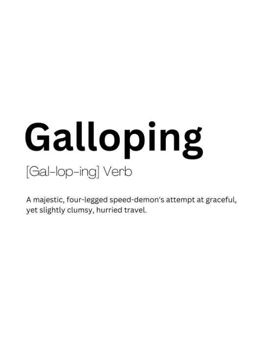 Galloping Dictionary Definition - Dictionary Art - Digital Art & AI ...