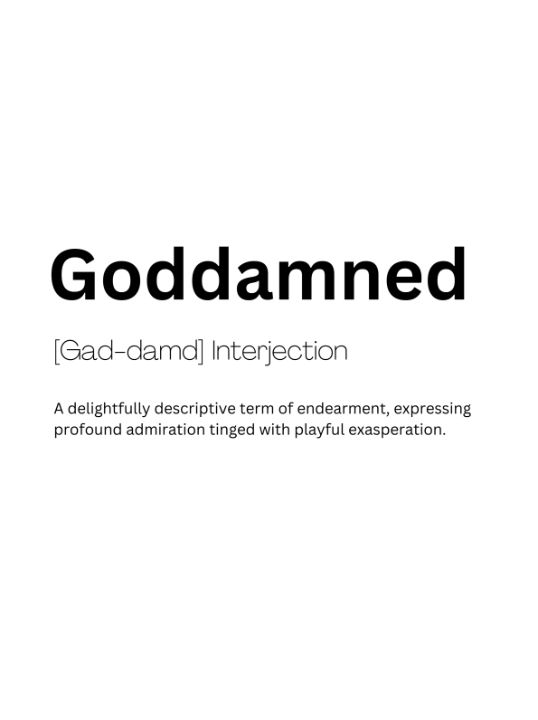 Goddamned Dictionary Definition - Dictionary Art - Digital Art & AI ...