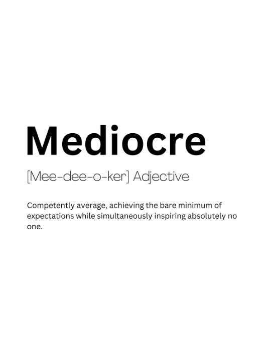 Mediocre Dictionary Definition - Dictionary Art - Digital Art & AI ...