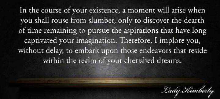 Embark Upon Endeavors of Dreams - Author Lady Kimberly Art Gallery ...
