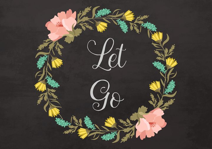 Floral Quote Print "Let Go" - Jordy Graphics - Digital Art & AI ...