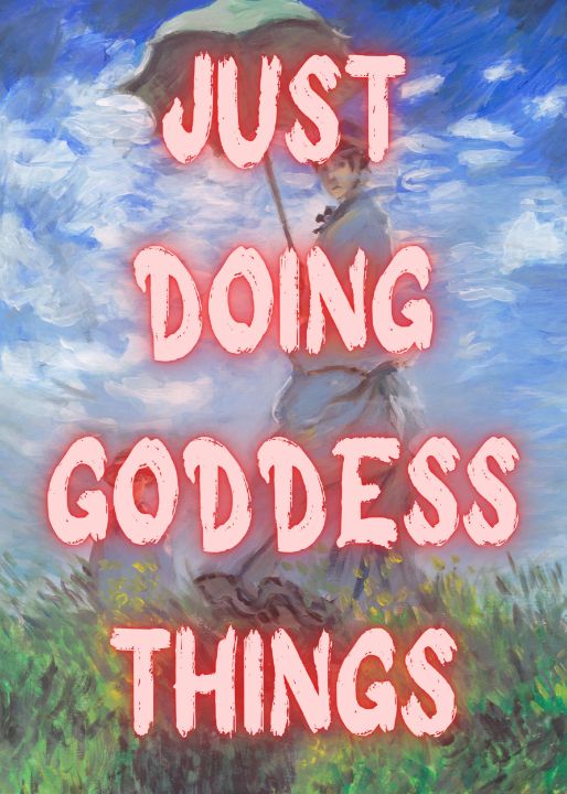 Just Doing Goddess Things - Anthony Art Prints - Drawings ...