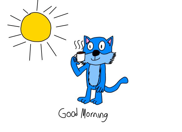 Good morning - Samantha's art designs - Drawings & Illustration ...