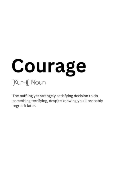 Courage Dictionary Definition - Kaigozen2 - Digital Art & AI, Humor ...