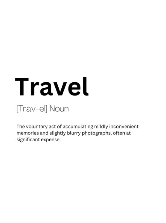 Travel Dictionary Definition - Kaigozen2 - Digital Art & AI, Humor ...