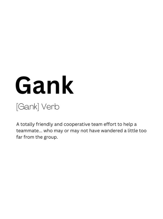 Gank Dictionary Definition - Kaigozen2 - Digital Art & AI, Humor ...