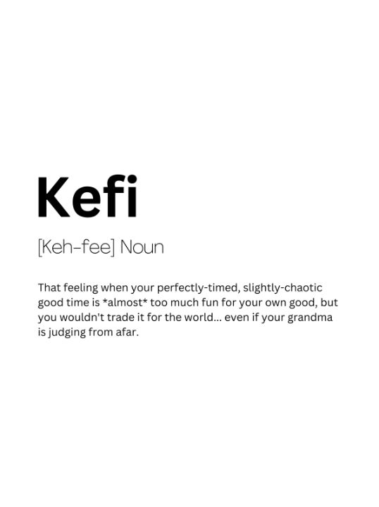 Kefi Dictionary Definition - Kaigozen2 - Digital Art & AI, Humor & Satire, Signs & Sayings - ArtPal