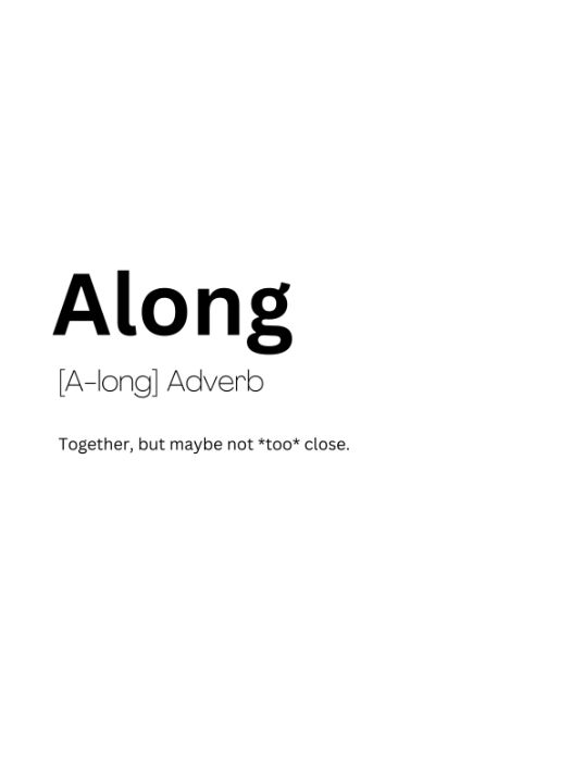 Along Dictionary Definition - Kaigozen2 - Digital Art & AI, Humor ...