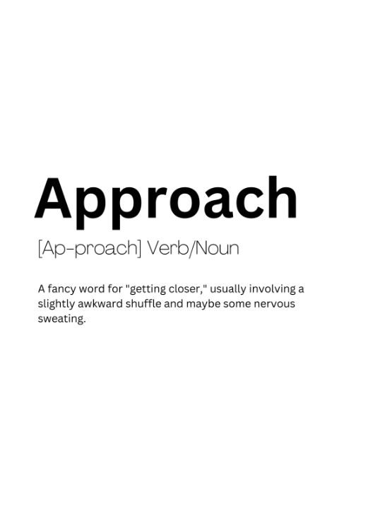 Approach Dictionary Definition - Kaigozen2 - Digital Art & AI, Humor ...