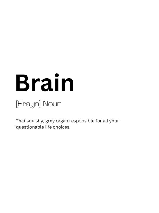 Brain Dictionary Definition - Kaigozen2 - Digital Art & AI, Humor ...