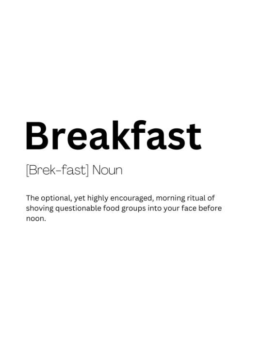 Breakfast Dictionary Definition - Kaigozen2 - Digital Art & AI, Humor ...