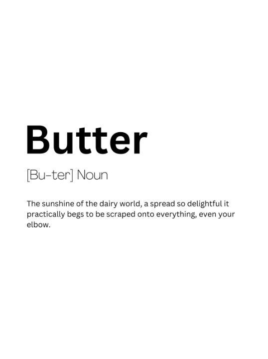 Butter Dictionary Definition - Kaigozen2 - Digital Art & AI, Humor ...