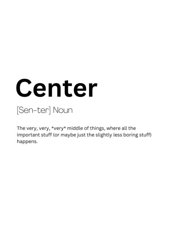 Center Dictionary Definition - Kaigozen2 - Digital Art & AI, Humor ...
