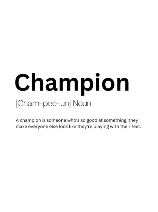 Champion Dictionary Definition - Kaigozen2 - Digital Art & AI, Humor ...