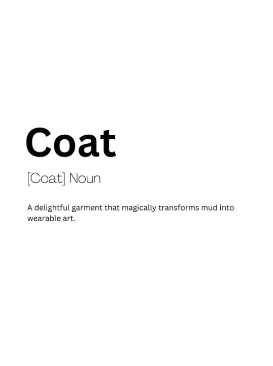 Coat Dictionary Definition - Kaigozen2 - Digital Art & AI, Humor ...