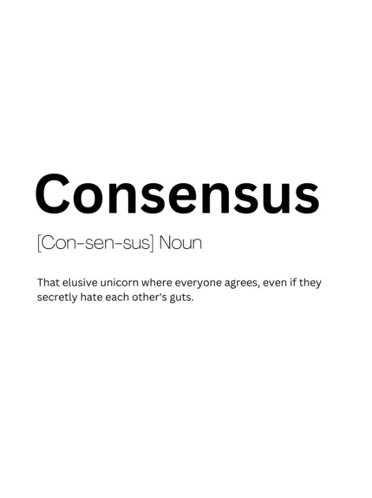 Consensus Dictionary Definition - Kaigozen2 - Digital Art & AI, Humor & Satire, Signs & Sayings ...