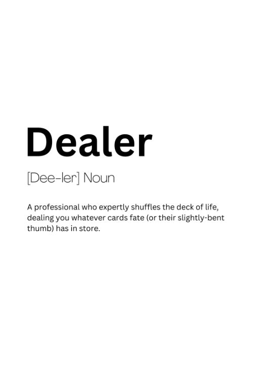 Dealer Dictionary Definition - Kaigozen2 - Digital Art & AI, Humor ...
