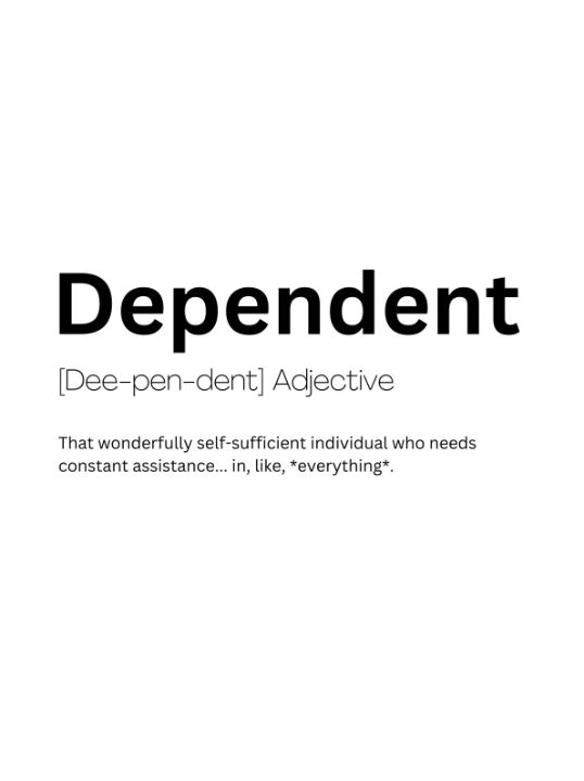 Dependent Dictionary Definition - Kaigozen2 - Digital Art & AI, Humor ...