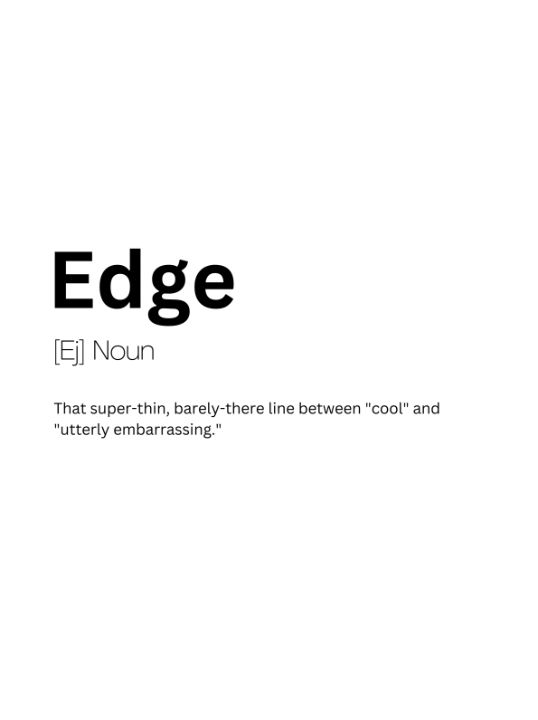 Edge Dictionary Definition - Kaigozen2 - Digital Art & AI, Humor ...