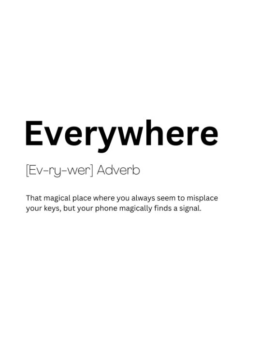 Everywhere Dictionary Definition - Kaigozen2 - Digital Art & AI, Humor ...