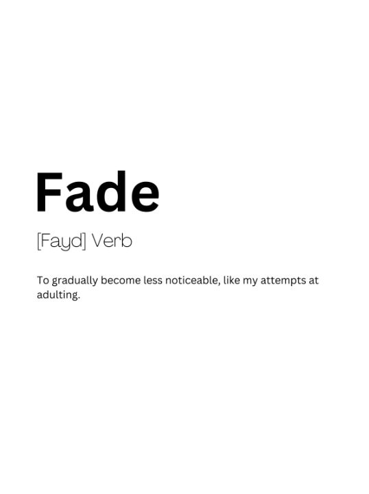 Fade Dictionary Definition - Kaigozen2 - Digital Art & AI, Humor ...