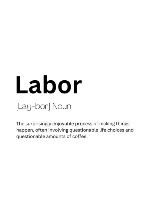 Labor Dictionary Definition - Kaigozen2 - Digital Art & AI, Humor ...