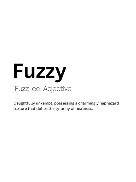 Fuzzy Dictionary Definition - Kaigozen2 - Digital Art & AI, Humor ...