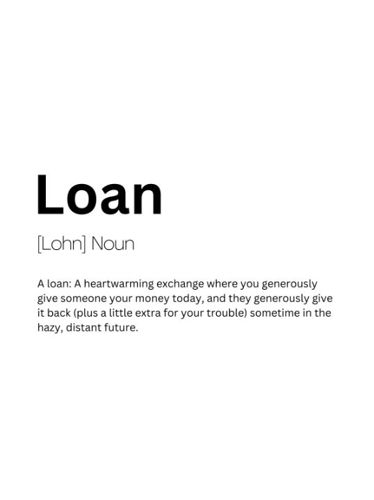 Loan Dictionary Definition - Kaigozen2 - Digital Art & AI, Humor & Satire, Signs & Sayings - ArtPal