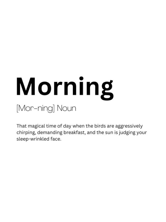 Morning Dictionary Definition - Kaigozen2 - Digital Art & AI, Humor ...