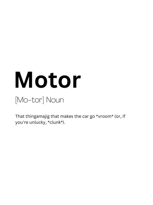 Motor Dictionary Definition - Kaigozen2 - Digital Art & AI, Humor ...